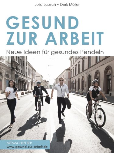 Gesund zur Arbeit (German Edition) - Kindle edition by Lausch, Julia ...