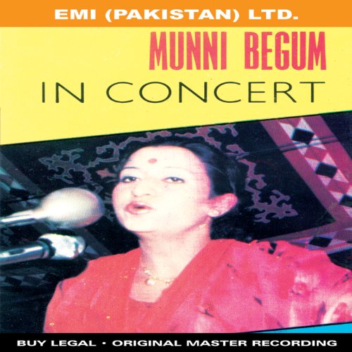 Play Munni Begum In Concert by Munni Begum on Amazon Music