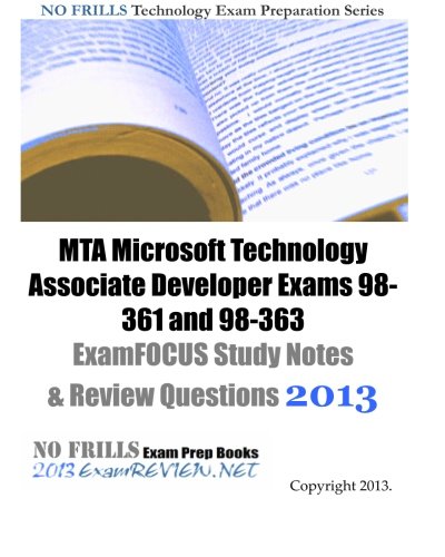 MTA Microsoft Technology Associate Developer Exams 98-361 and 98-363 ...