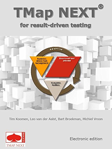 TMap NEXT: for result driven testing: Koomen, Tim, Aalst, Leo van der ...