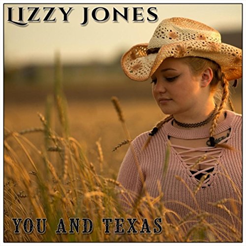 Amazon Music - Lizzy JonesのYou and Texas - Amazon.co.jp