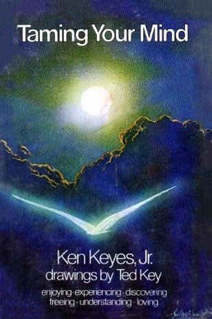 Taming Your Mind: Ken Keyes: 9780915972180: Amazon.com: Books