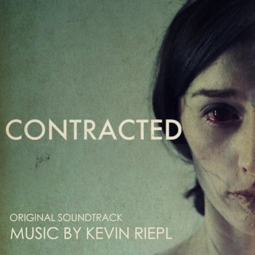 Amazon.com: Contracted (Original Soundtrack) : Kevin Riepl: Digital Music