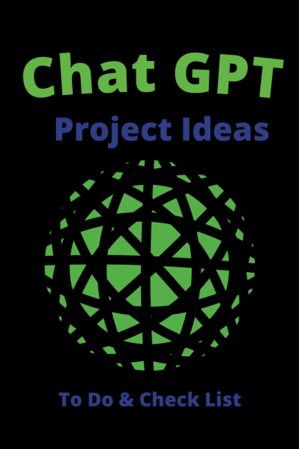 ChatGPT Project Ideas: To Do Check List: Ziffendon, Olrick: Amazon.com ...