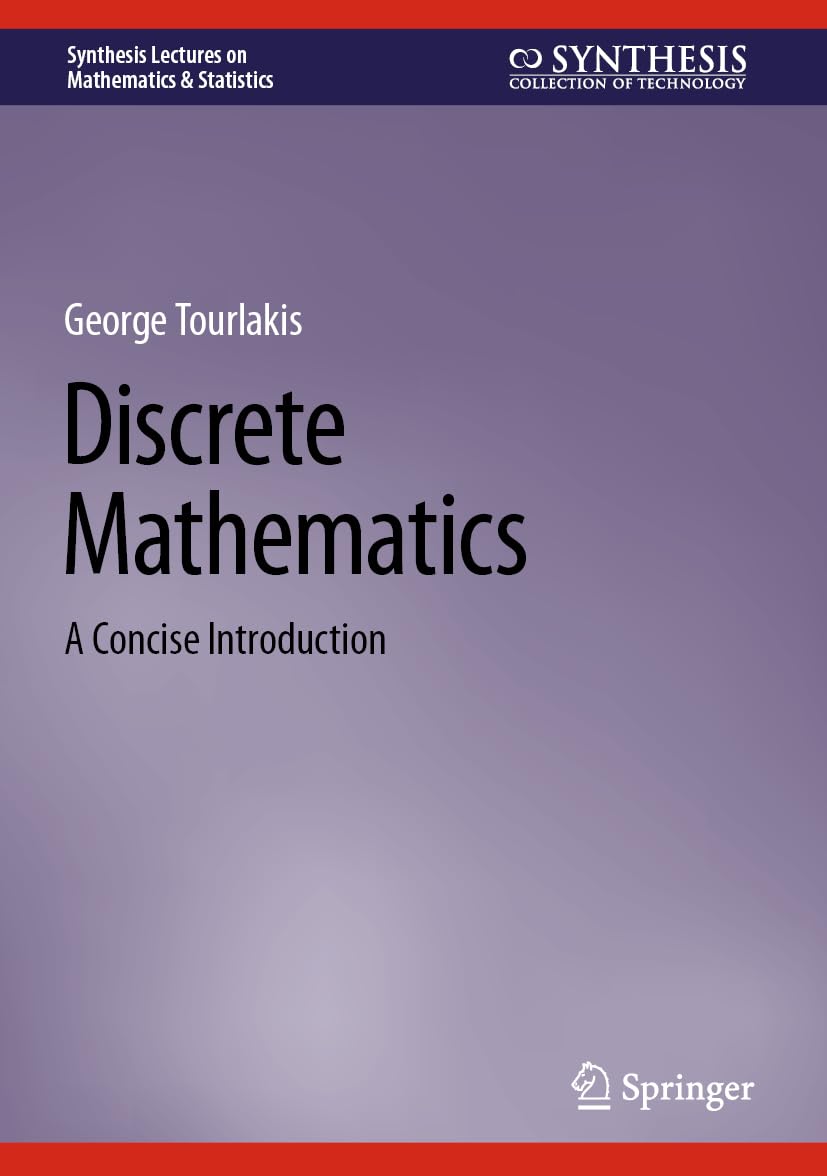 Discrete Mathematics A Concise Introduction Synthesis Lectures On Mathematics And Statistics