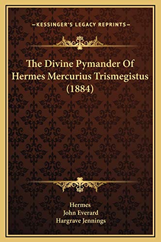Snapklik.com : The Divine Pymander Of Hermes Mercurius Trismegistus