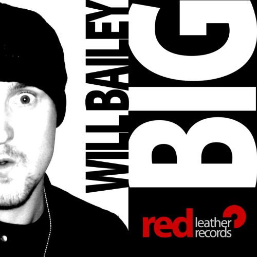 Play BIG by Will Bailey on Amazon Music
