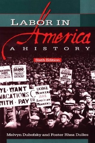 Labor in America : A History: Melvyn Dubofsky: 9780882959795: Amazon ...