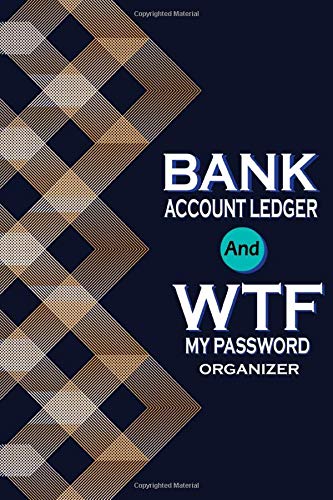 Bank Account Ledger And Wtf My Password Organizer: Personal Password ...