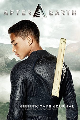 After Earth: Kitai's Journal: Peymani, Christine, Katzenstein, Jason ...