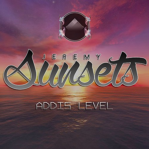 Amazon MusicでJeremy SunsetsのAddis Levelを再生する