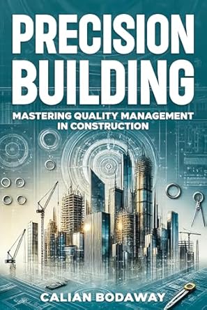 Precision Building: Mastering Quality Management in Construction ...