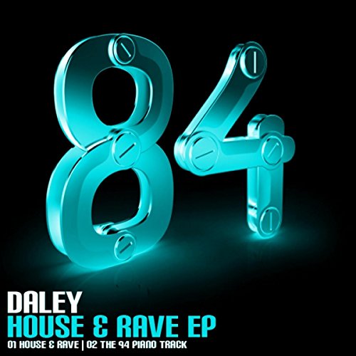 House & Rave EP by Daley on Amazon Music - Amazon.co.uk