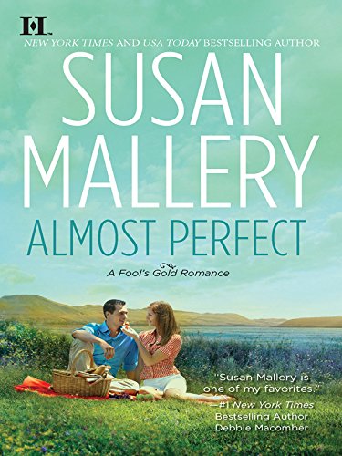 Almost Perfect (Fool's Gold Book 2) - Kindle edition by Mallery, Susan ...