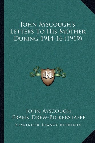Amazon.com: John Ayscough's Letters To His Mother During 1914-16 (1919 ...