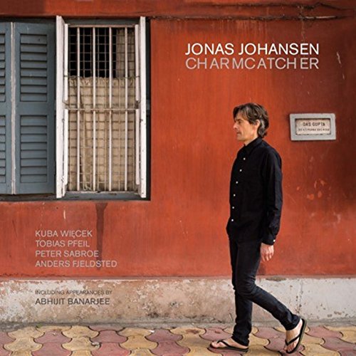 Play Charmcatcher by Jonas Johansen feat. Kuba Wiecek, Peter Sabroe ...