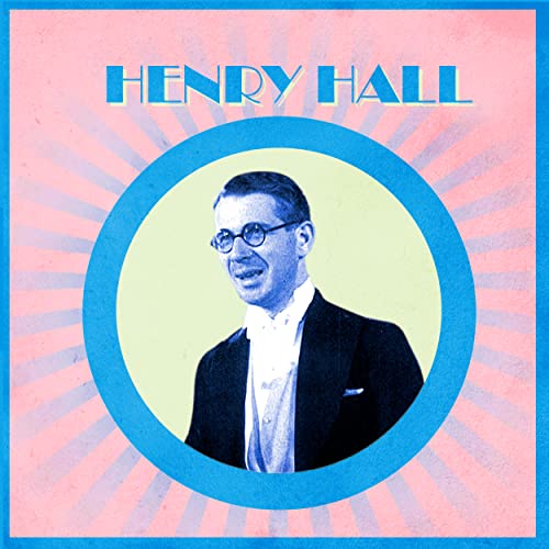 Presenting Henry Hall von Henry Hall bei Amazon Music - Amazon.de