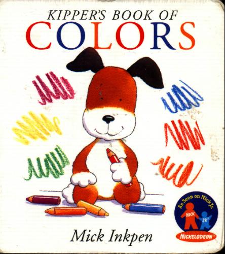 Kipper's Book of Colors: Kipper Concept Books: Inkpen, Mick ...