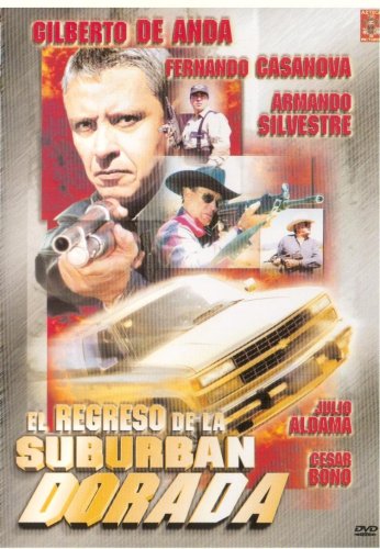 Amazon.com: El Regreso de la Suburban Dorada : Gilberto de Anda ...