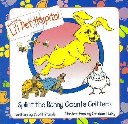 Splint the Bunny Count Critters: Scott Stabile: 9780760746042: Amazon ...