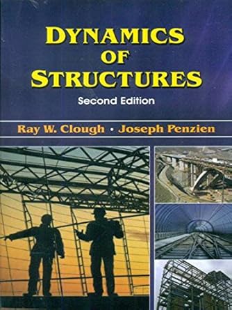 Dynamics of Structures: Clough, R.W.: 9788123926636: Amazon.com: Books