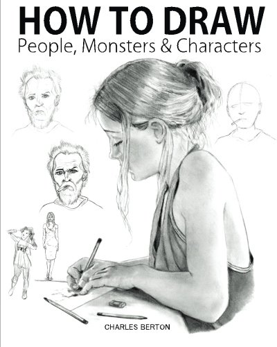 How to Draw People, Monsters and Creatures - | 9780692712559 | Amazon ...