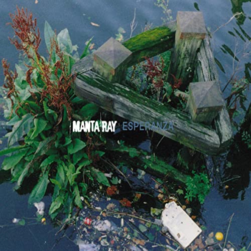 Amazon.com: Esperanza [Explicit] : Manta Ray: Digital Music