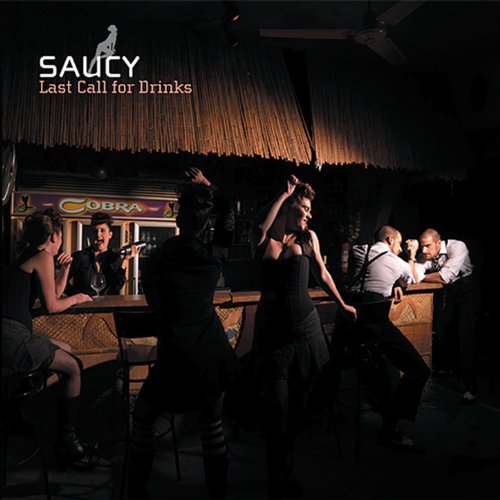 Amazon.com: Last Call For Drinks : Saucy: Digital Music