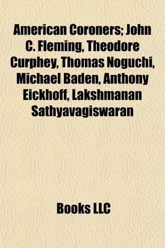 American Coroners; John C. Fleming, Theodore Curphey, Thomas : Books ...