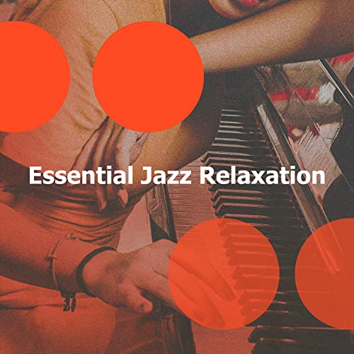 Amazon.com: Essential Jazz Relaxation : Essential Jazz Masters: Digital ...