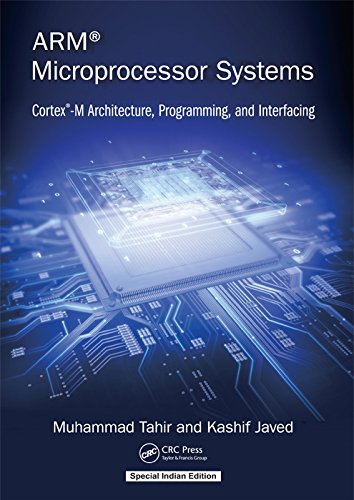 ARM Microprocessor Systems: Cortex M Architecture Programming and Interfacing: Muhammad Tahir ...