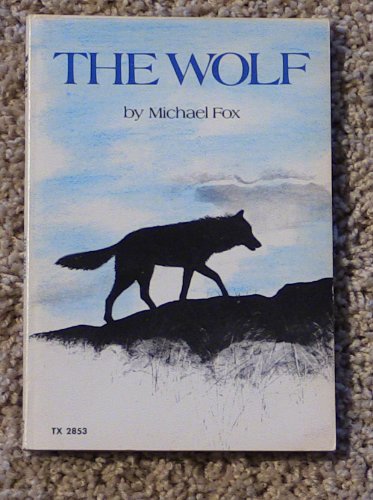 The Wolf: Michael W. Fox: Amazon.com: Books
