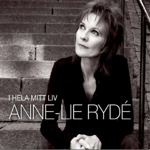 Ryde, Anne-Lie - I Hela Mitt Liv - Amazon.com Music