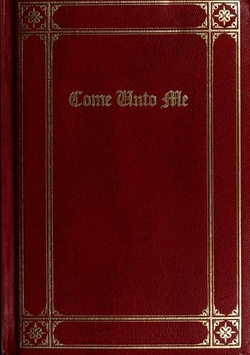Come Unto Me, a story of timeless signivicance, inspiring peace in the ...