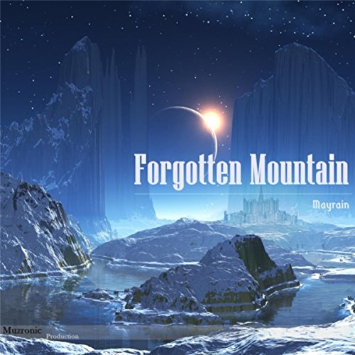 Amazon.co.jp: Forgotten Mountain : Mayrain: デジタルミュージック
