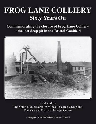 Frog Lane Colliery: Sixty Years on: unknown author: 9781899889334 ...