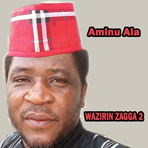Amazon MusicでAminu Alan WakaのWazirin Zagga 2を再生する