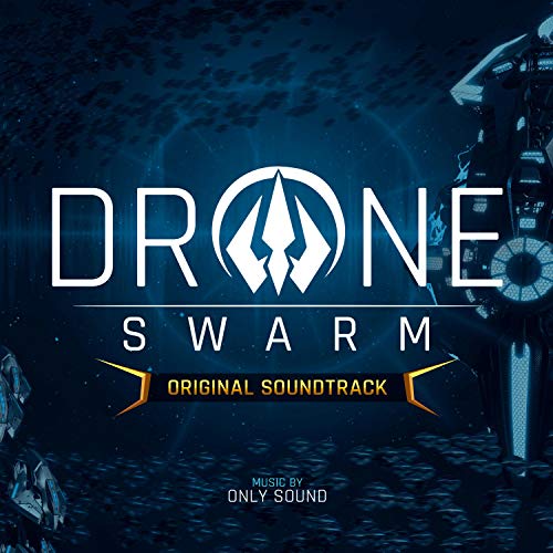 Play Drone Swarm (Original Game Soundtrack) by Only Sound on Amazon Music