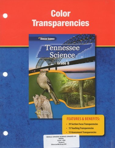 2010 Glencoe Tennessee Science 8th Grade Color Transparencies: Various ...