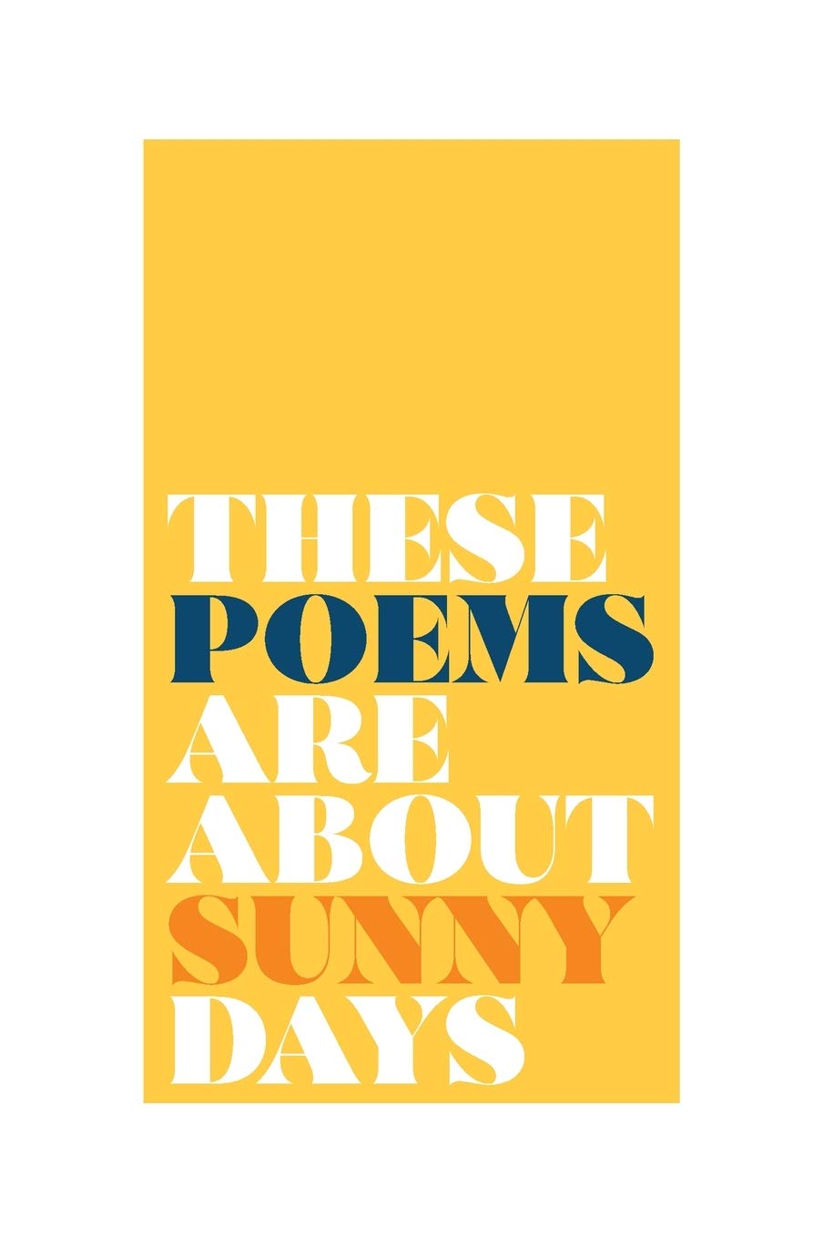 Amazon.com: these poems are about sunny days: 9780578635118: van ekeren ...