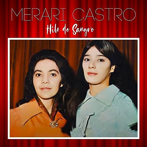Play Hilo de Sangre by Merari Castro on Amazon Music