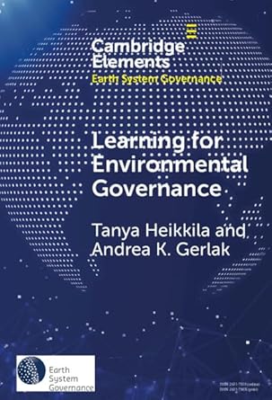 Learning for Environmental Governance: Insights for a More Adaptive Future (Elements in Earth ...