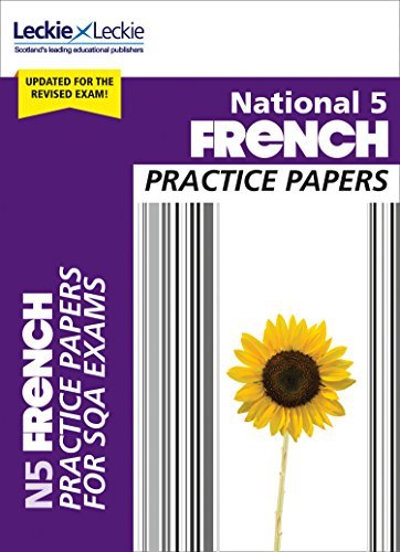 National 5 French Practice Papers: Revise for SQA Exams (Leckie N5 ...