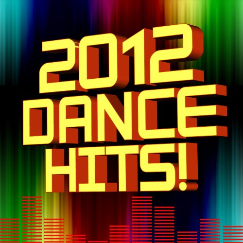 Amazon MusicでUltimate Dance Remixesの2012 Dance Hits!を再生する