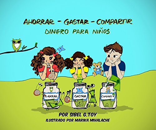 Ahorrar-Gastar-Compartir, Dinero Para Niños: Niños (Spanish Edition ...