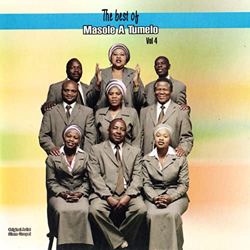 The Best Of Masole A Tumelo Vol. 4 di Masole A Tumelo su Amazon Music ...