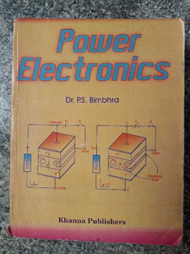 Power electronics by PS Bimbhra : Dr P.S. Bhimbra, Dr P.S. Bhimbra ...