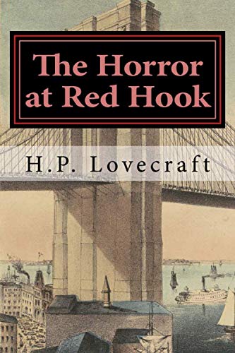 The Horror at Red Hook: Lovecraft, H. P.: 9781977567475: Amazon.com: Books