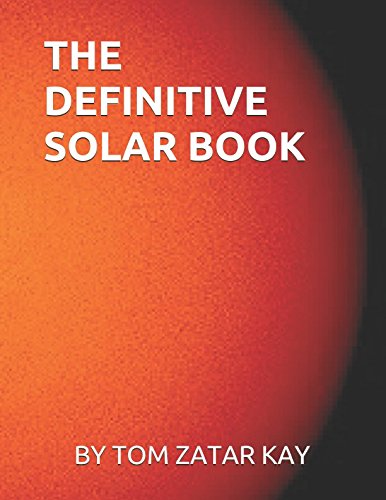 THE DEFINITIVE SOLAR BOOK: A Very Comprehensive Anthology 474 Pages ...