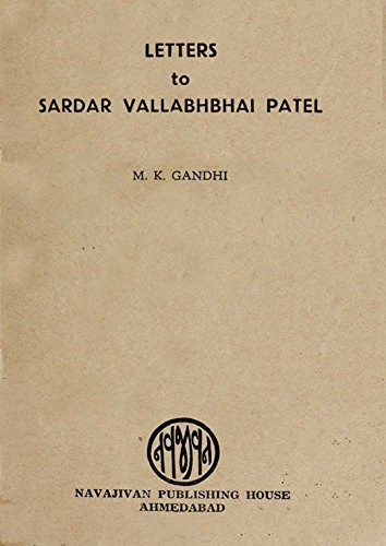 Letters to Sardar Vallabhbhai Patel eBook : Mahatma Gandhi: Amazon.in ...